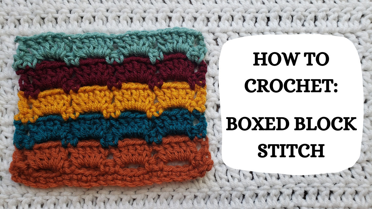 Crochet Video Tutorial - How To Crochet: Boxed Block Stitch! – crochetmelovely