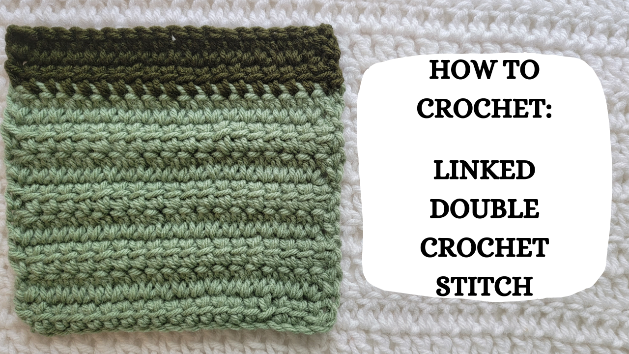 Crochet Video Tutorial - How To Crochet: Linked Double Crochet Stitch! – crochetmelovely