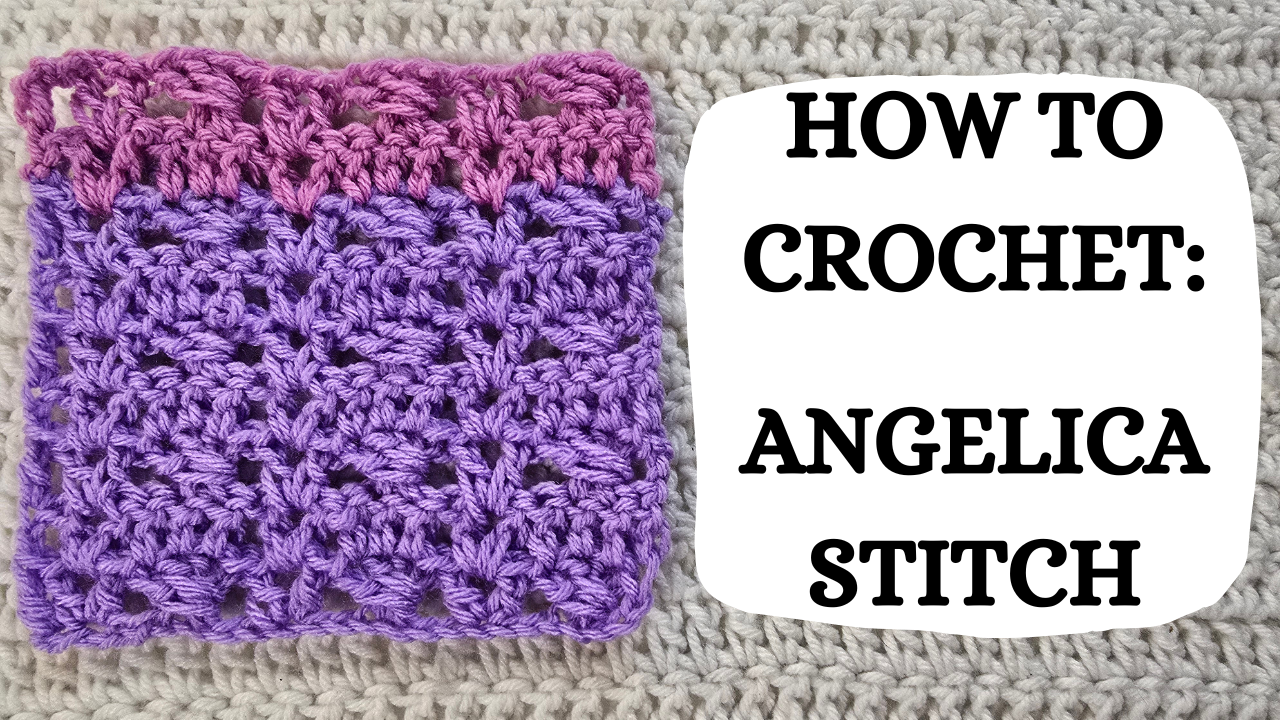 Crochet Video Tutorial - How To Crochet: Angelica Stitch! – crochetmelovely
