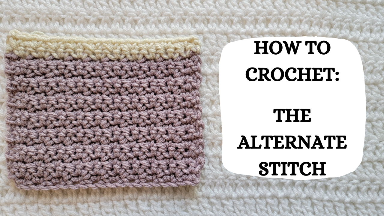 Photo Tutorial - How To Crochet: The Alternate Stitch! – crochetmelovely