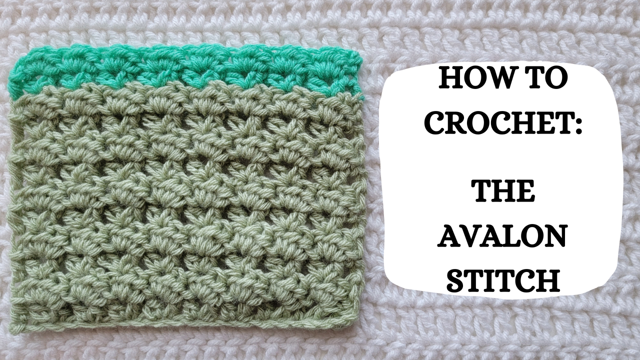 Photo Tutorial – How To Crochet: The Avalon Stitch! – crochetmelovely