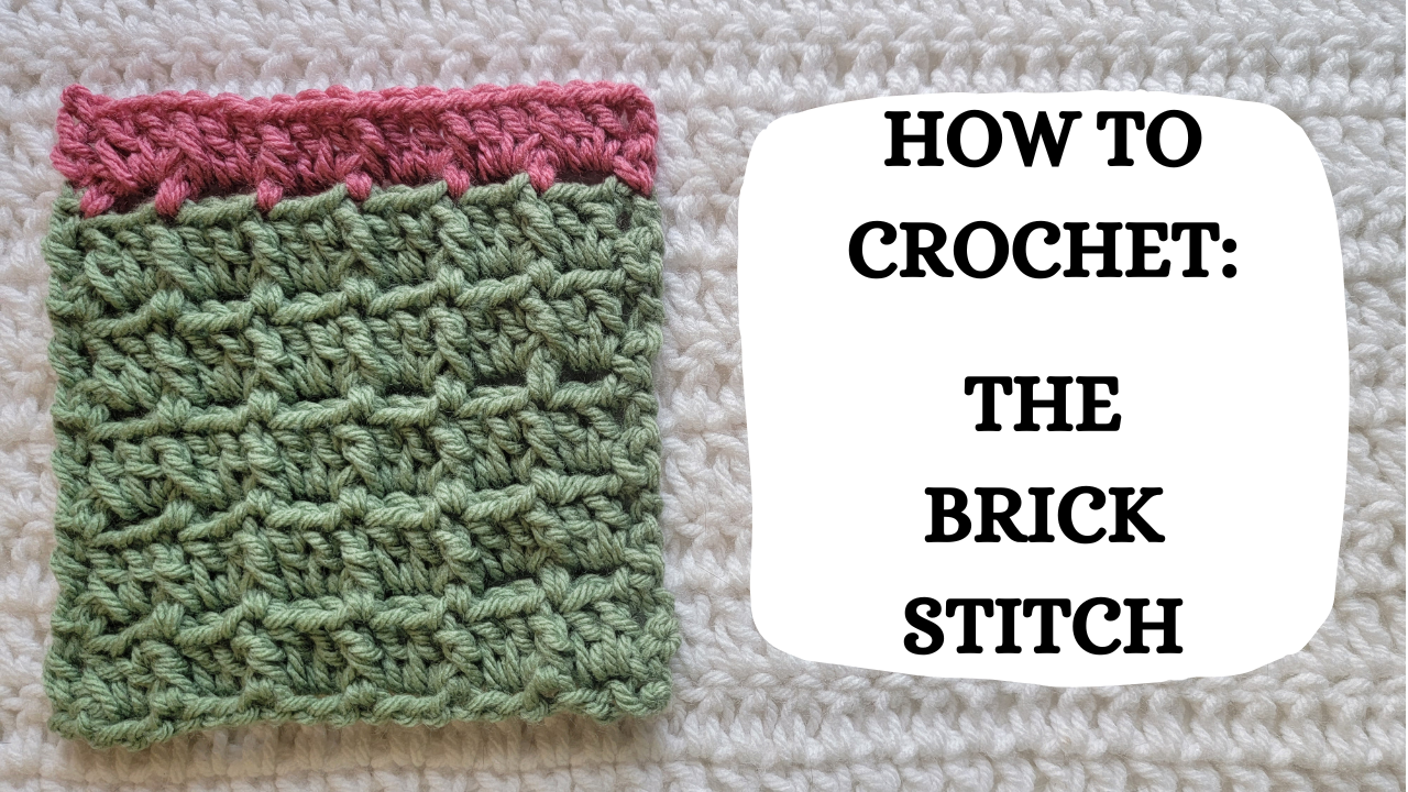 Crochet Video Tutorial - How To Crochet: The Brick Stitch ...