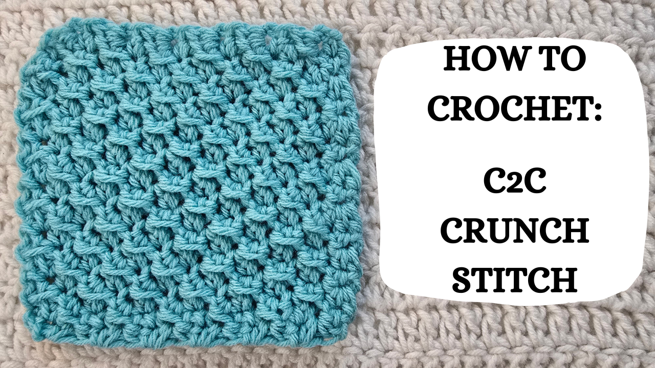 Photo Tutorial – How To Crochet: C2C Crunch Stitch! – crochetmelovely