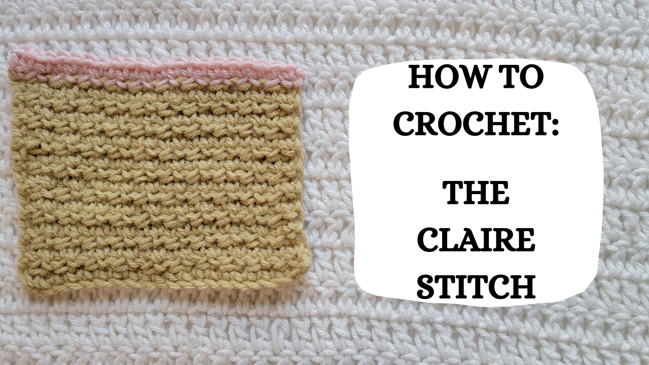 Crochet Video Tutorial - How To Crochet: Claire Stitch! – crochetmelovely