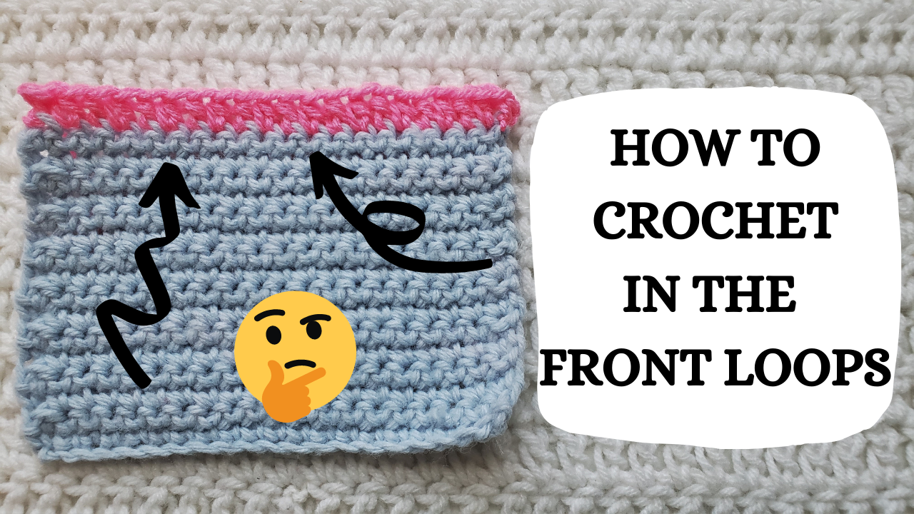 Photo Tutorial - How To Crochet: In The Front Loops! – crochetmelovely