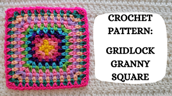 Photo Tutorial – Crochet Pattern: Gridlock Granny Square! – crochetmelovely