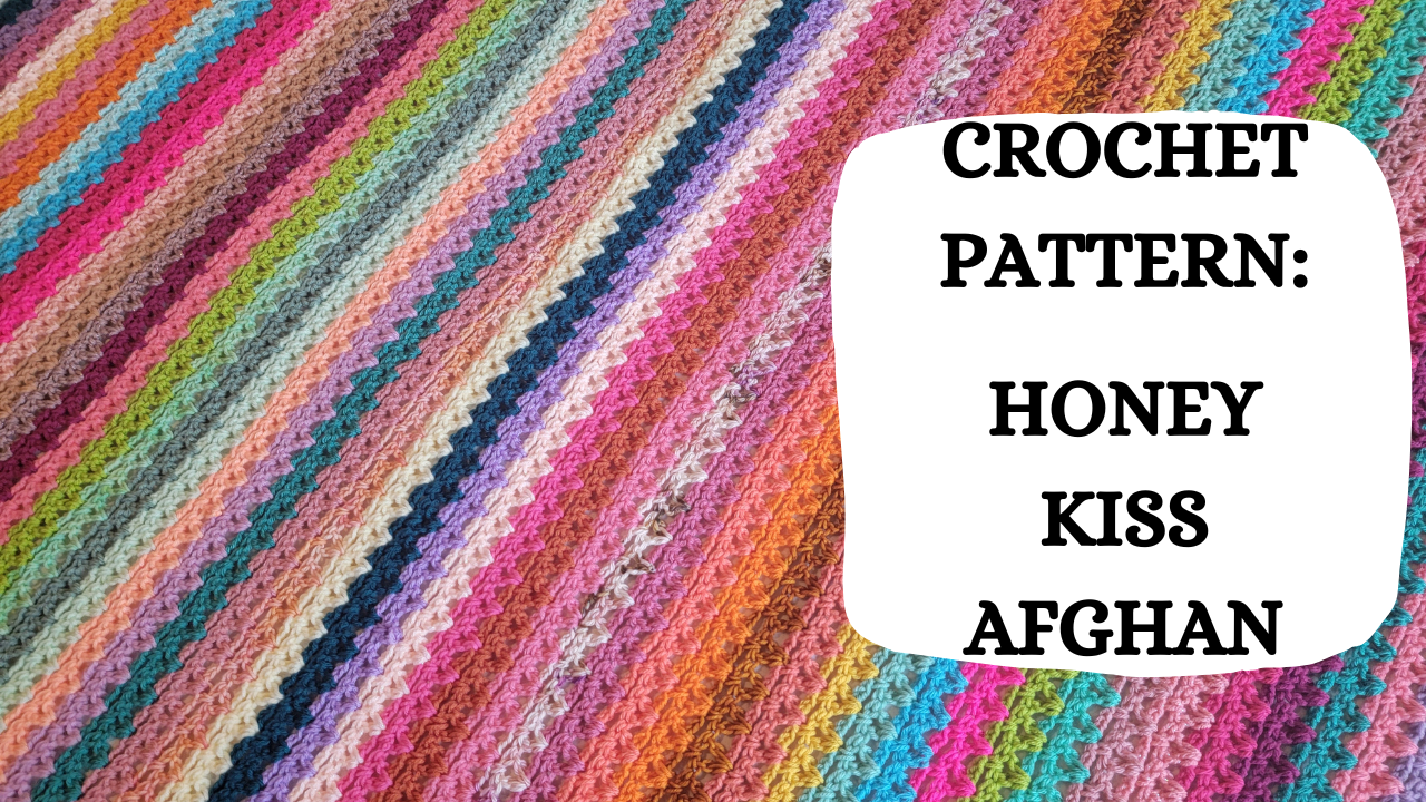 Crochet Video Tutorial - Crochet Pattern: Honey Kiss Afghan ...