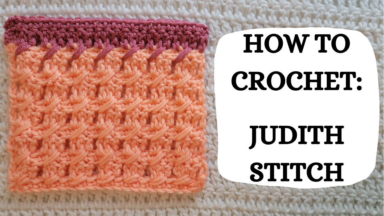 Crochet Video Tutorial - How To Crochet: Judith Stitch! – crochetmelovely