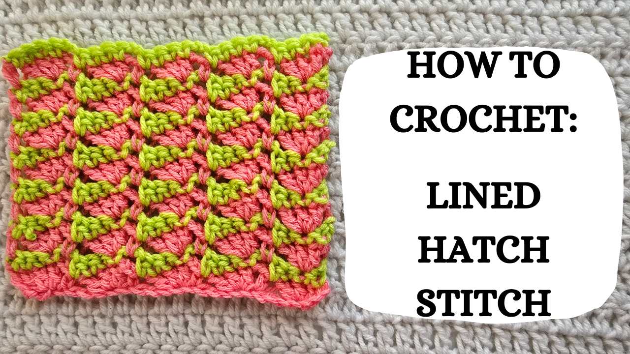 Photo Tutorial – How To Crochet: Lined Hatch Stitch! – crochetmelovely