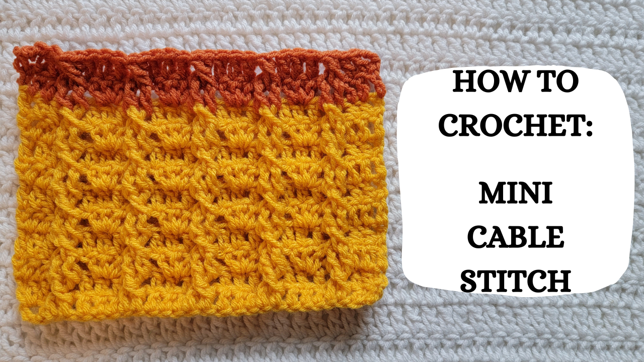 Crochet Video Tutorial - How To Crochet: Mini Cable Stitch ...
