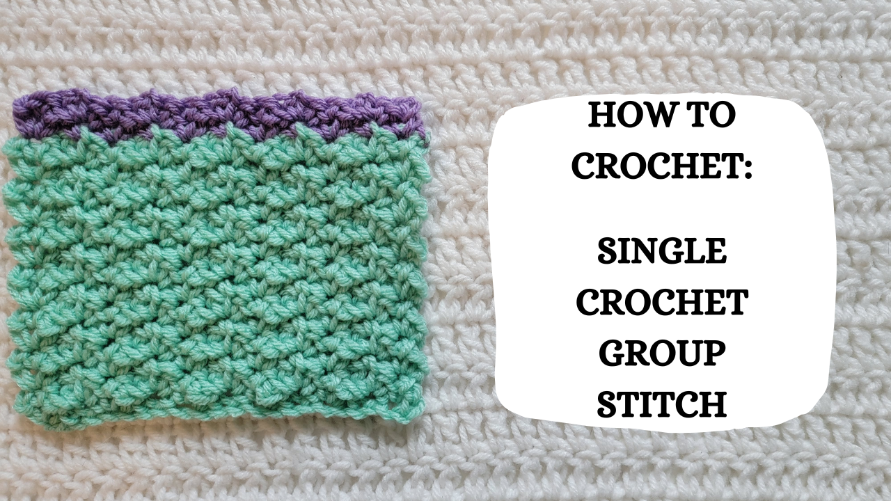 Photo Tutorial - How To Crochet: Single Crochet Group Stitch ...