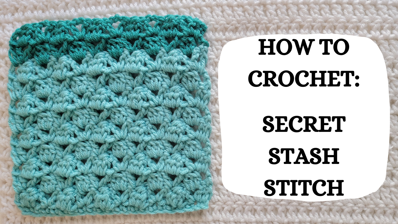 Photo Tutorial – How To Crochet: Secret Stash Stitch! – crochetmelovely