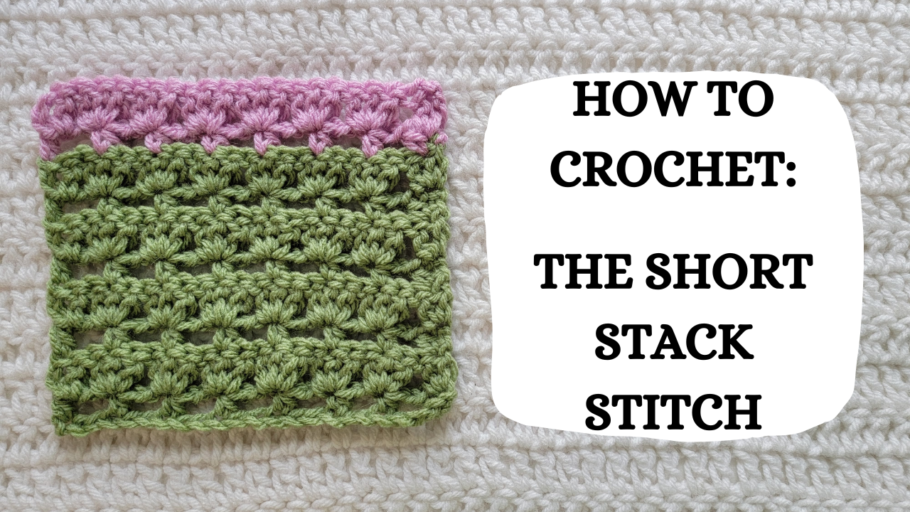 Crochet Video Tutorial - How To Crochet: Short Stack Stitch ...