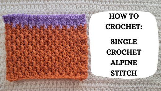 Photo Tutorial – How To Crochet: Single Crochet Alpine Stitch ...