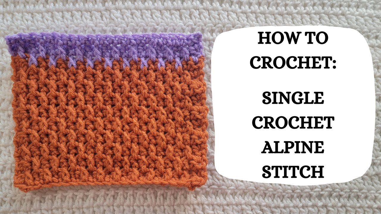 Crochet Video Tutorial - How To Crochet: Single Crochet Alpine Stitch! – crochetmelovely
