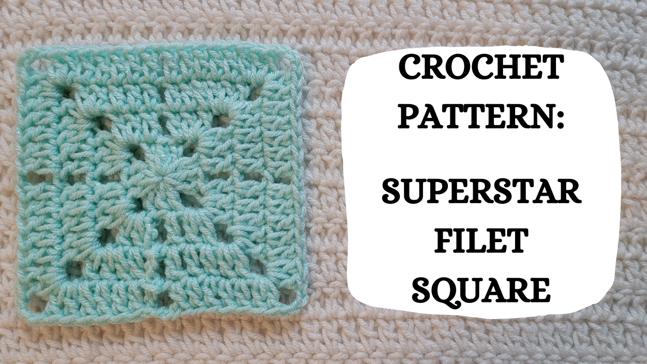 Photo Tutorial - Crochet Pattern: Superstar Filet Square! – crochetmelovely