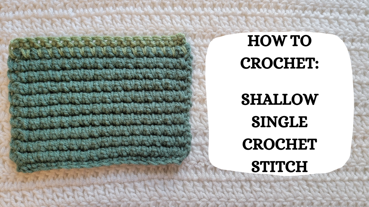 Photo Tutorial – How To Crochet: Shallow Single Crochet Stitch! – crochetmelovely