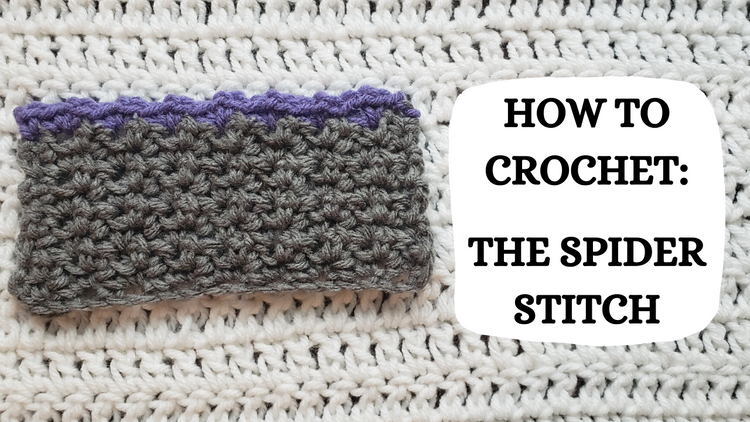 Photo Tutorial - How To Crochet: The Spider Stitch! – crochetmelovely