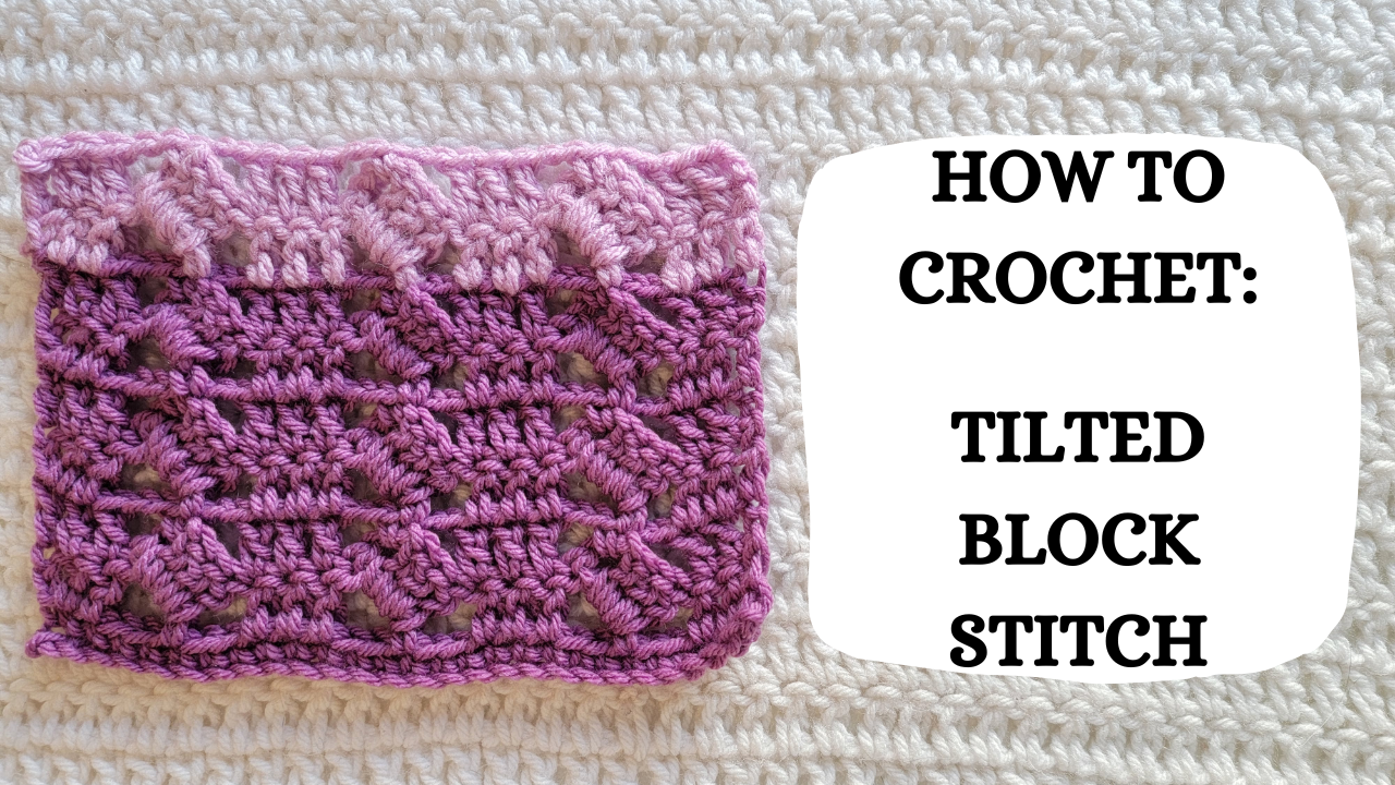 Photo Tutorial – How To Crochet: Tilted Block Stitch! – crochetmelovely