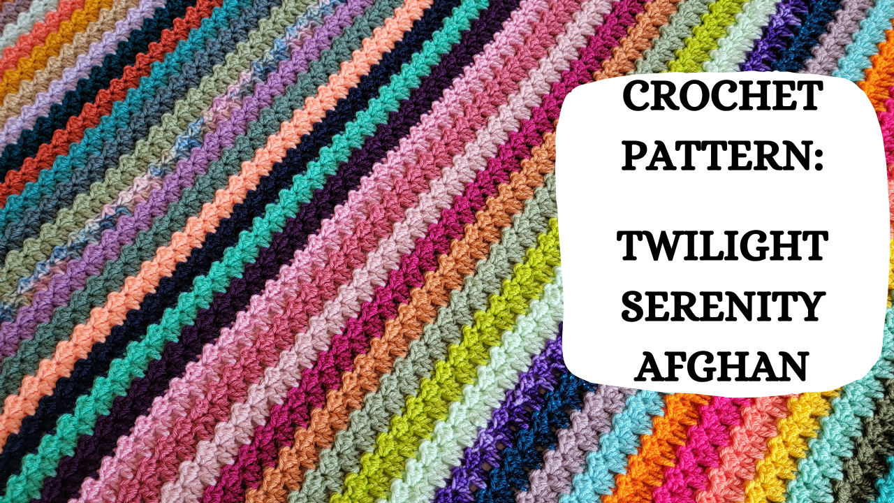 Crochet Video Tutorial - Crochet Pattern: Twilight Serenity Afghan ...