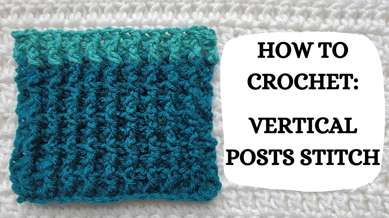 Photo Tutorial - How To Crochet: Vertical Posts Stitch! – crochetmelovely